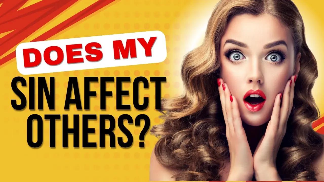 Does My Sin Affect Others? Learning from Achan's Sin in Joshua 7