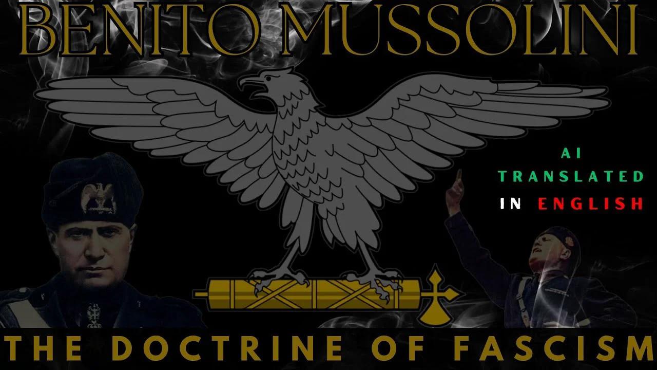 BENITO MUSSOLINI - Speaking in English - "THE DOCTRINE OF FASCISM"