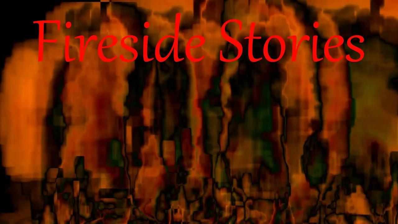 Fireside Stories 1