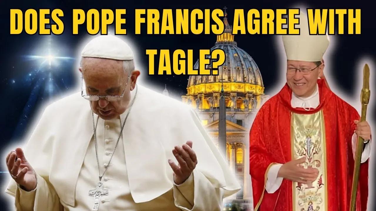 Does Pope Francis Agree with Cardinal Tagle on THIS?