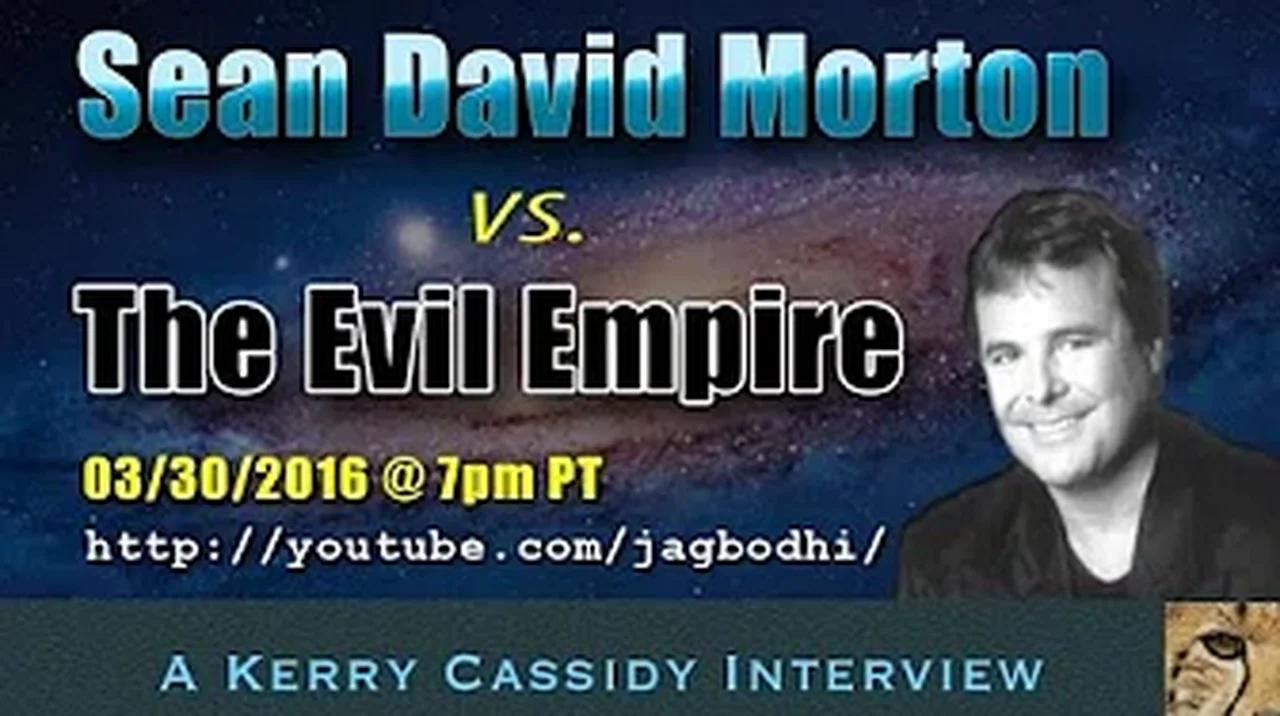 SEAN DAVID MORTON: AND THE EVIL EMPIRE