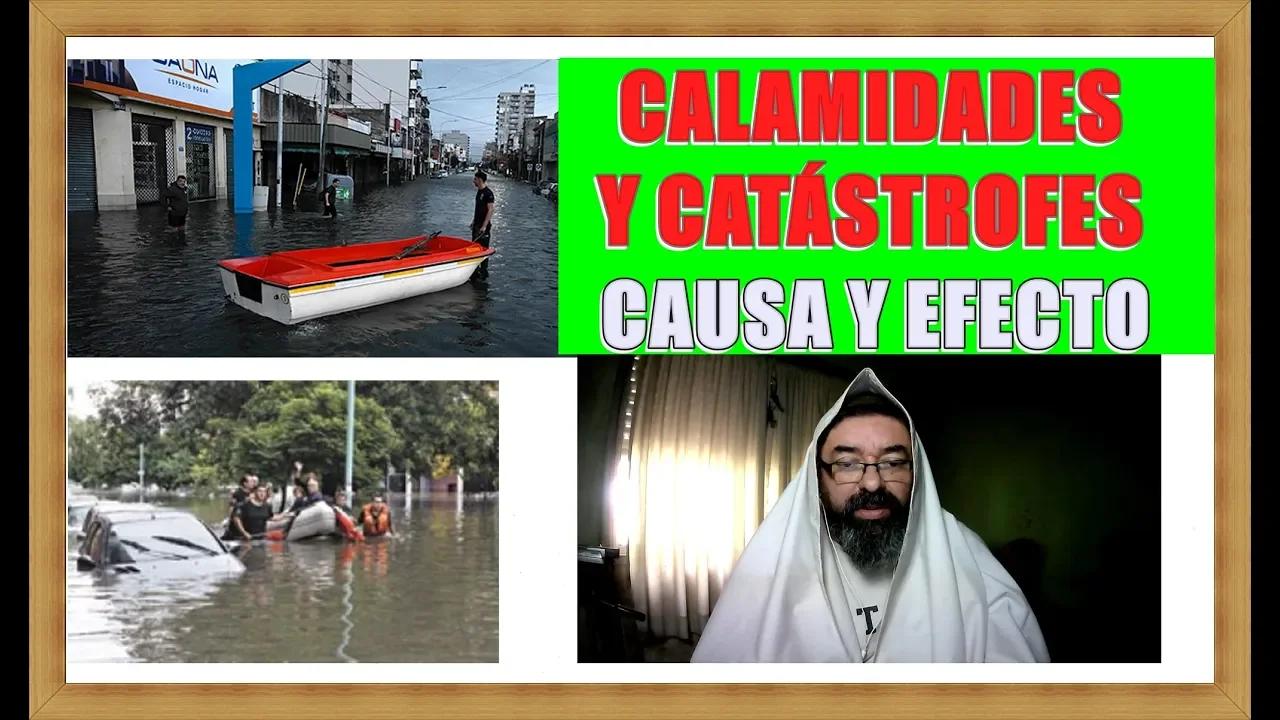 LAS CALAMIDADES CAUSA Y EFECTO