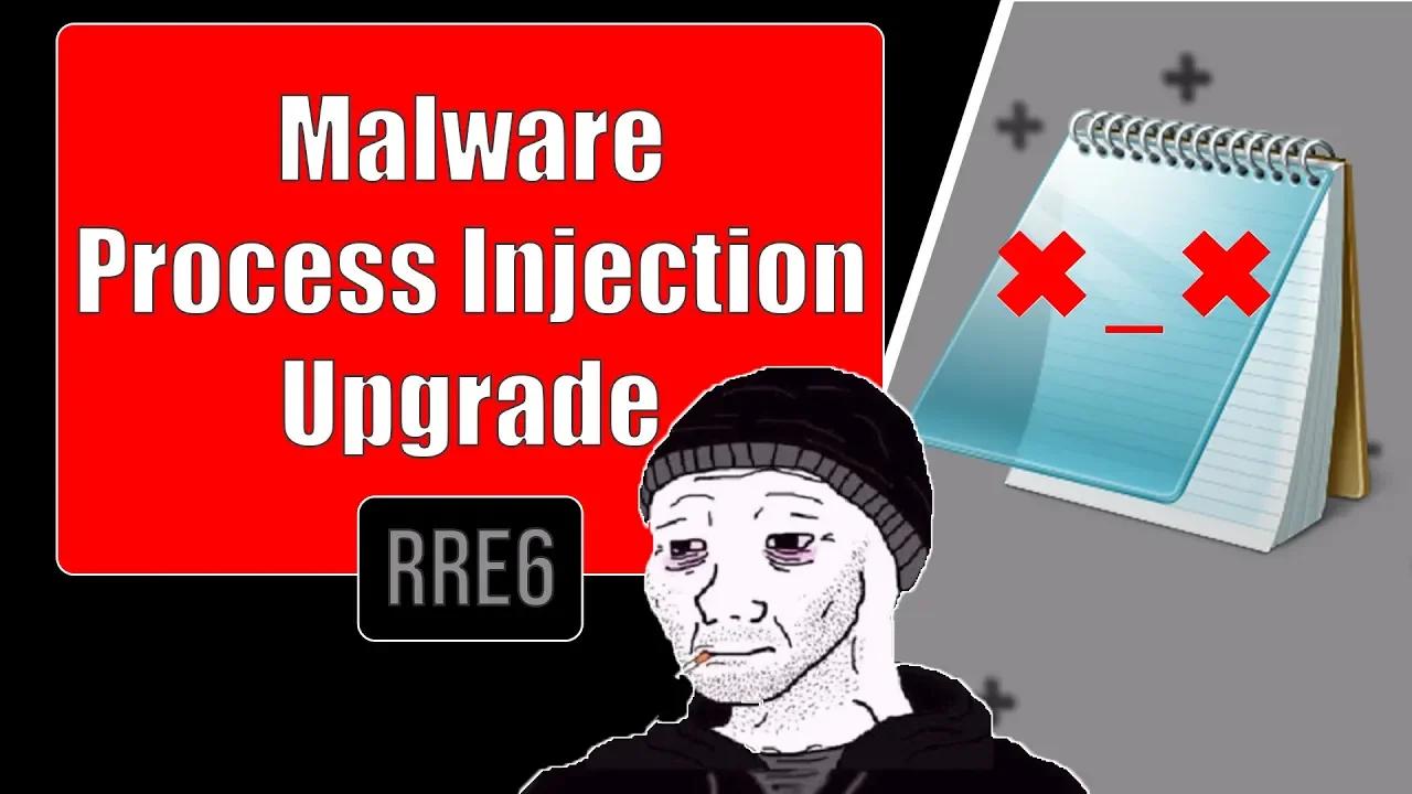RRE6 - Upgrading my Malware's Process Injection Capabilities!