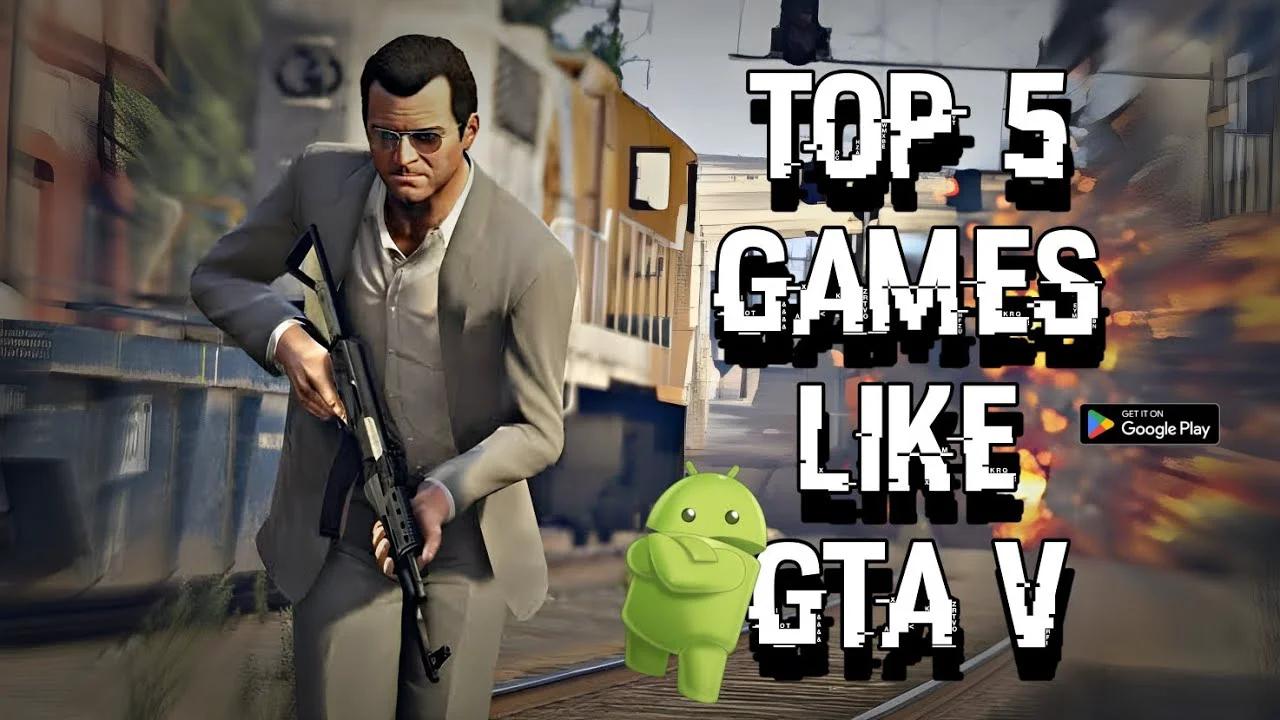 Top 5 Games Like Gta V For android devices in 2023 | games like gta 5