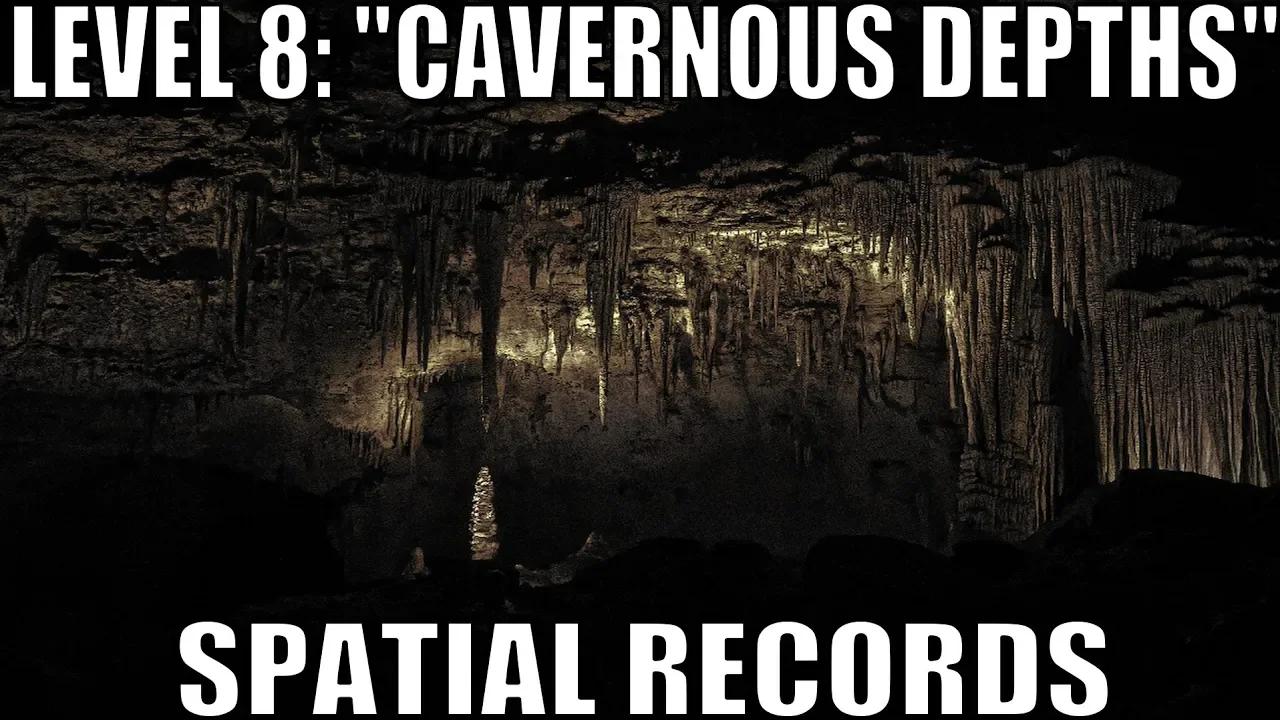 Level 8: "Cavernous Depths" | Levels of The Backrooms | Spatial Records