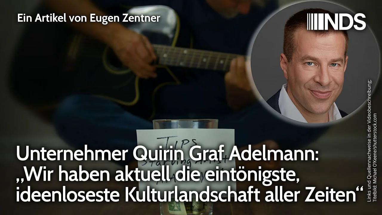 Quirin Graf Adelmann: Wir haben aktuell die eintönigste, ideenloseste ...