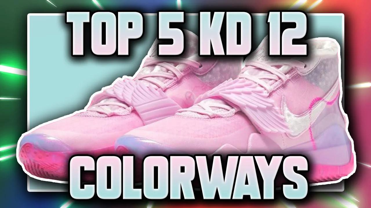 TOP 5 KD 12 COLORWAYS (2020)