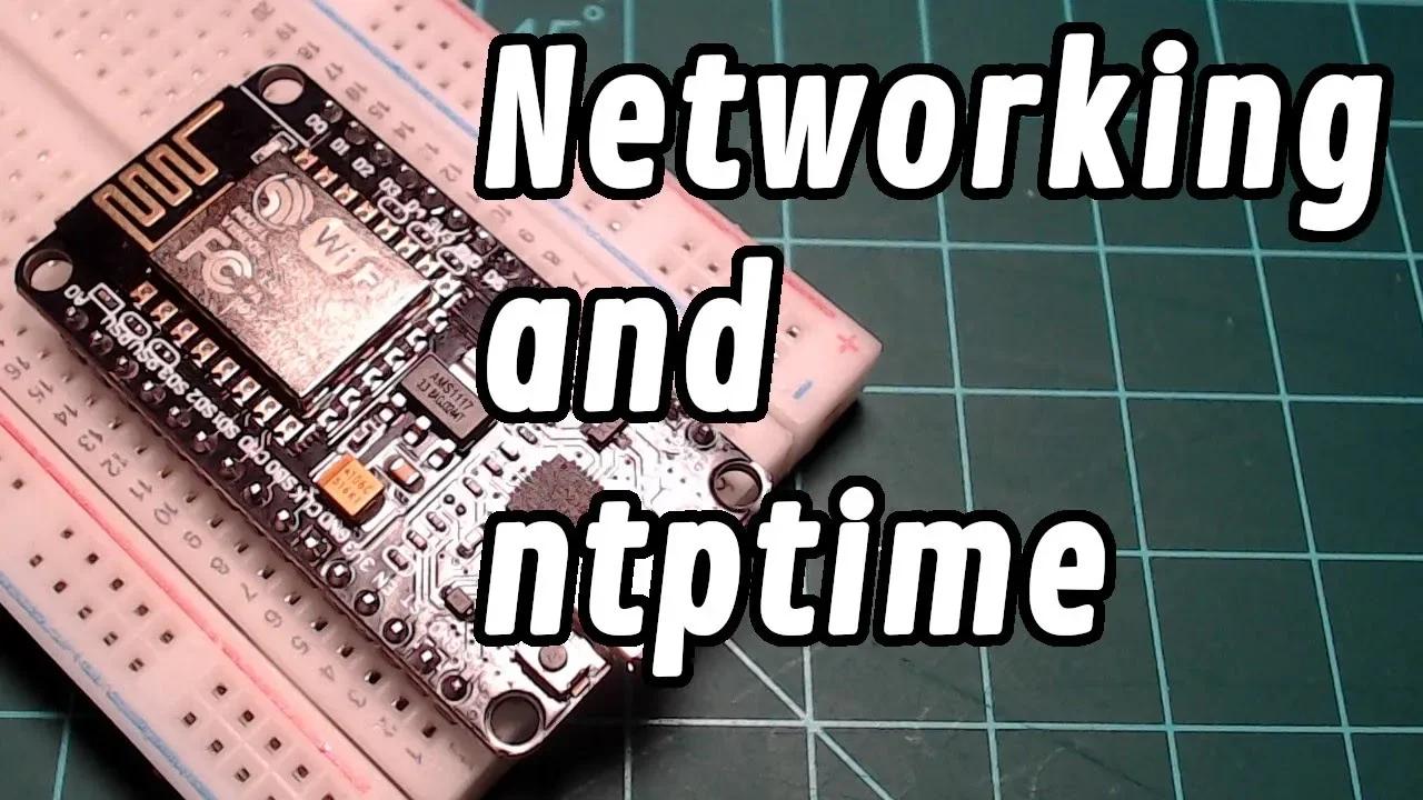 Programming a NodeMCU with MicroPython: Intro to Networking and ntptime