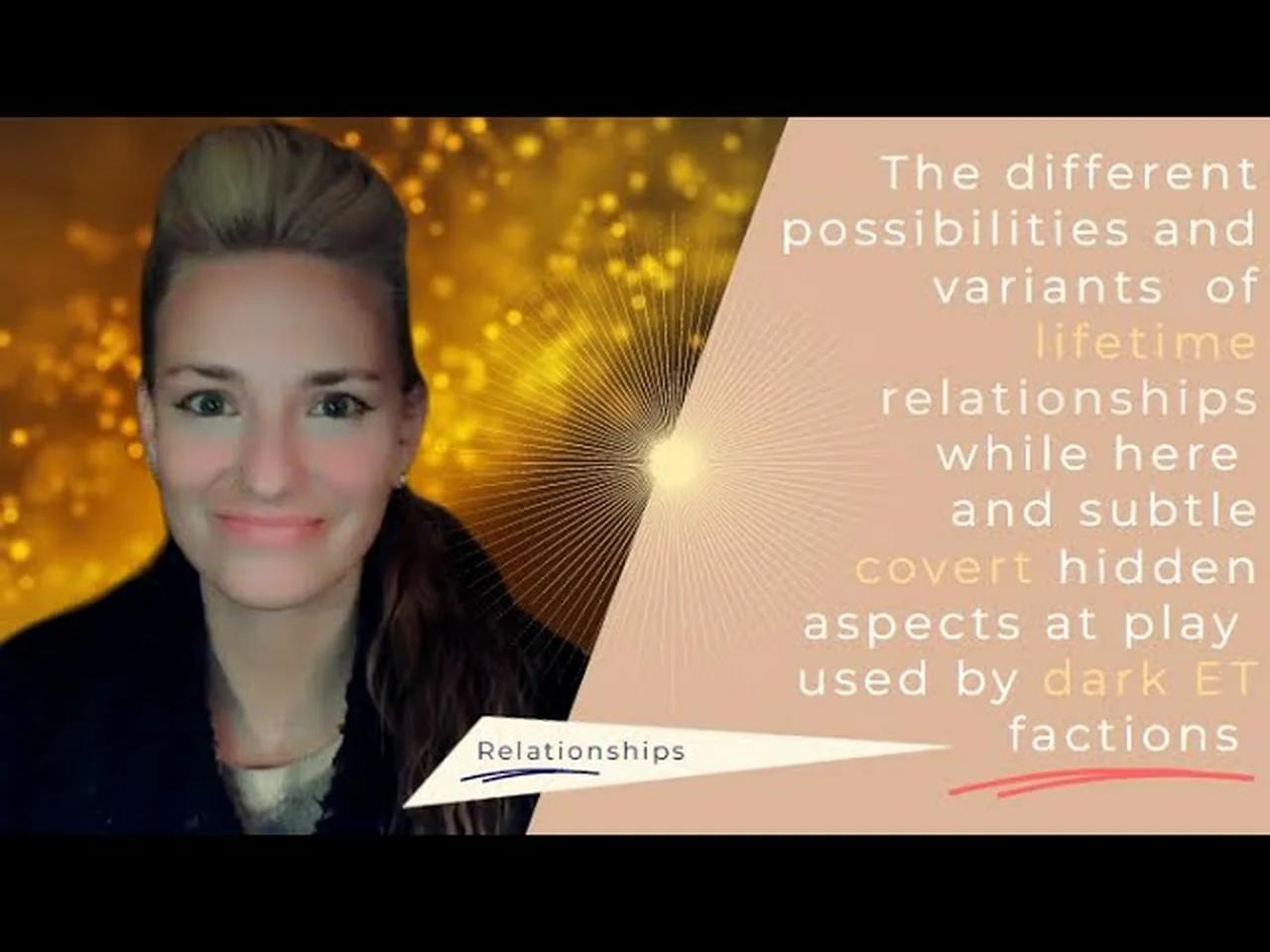 The different possibilities and variants of lifetime relationships and subtle covert hidden aspects