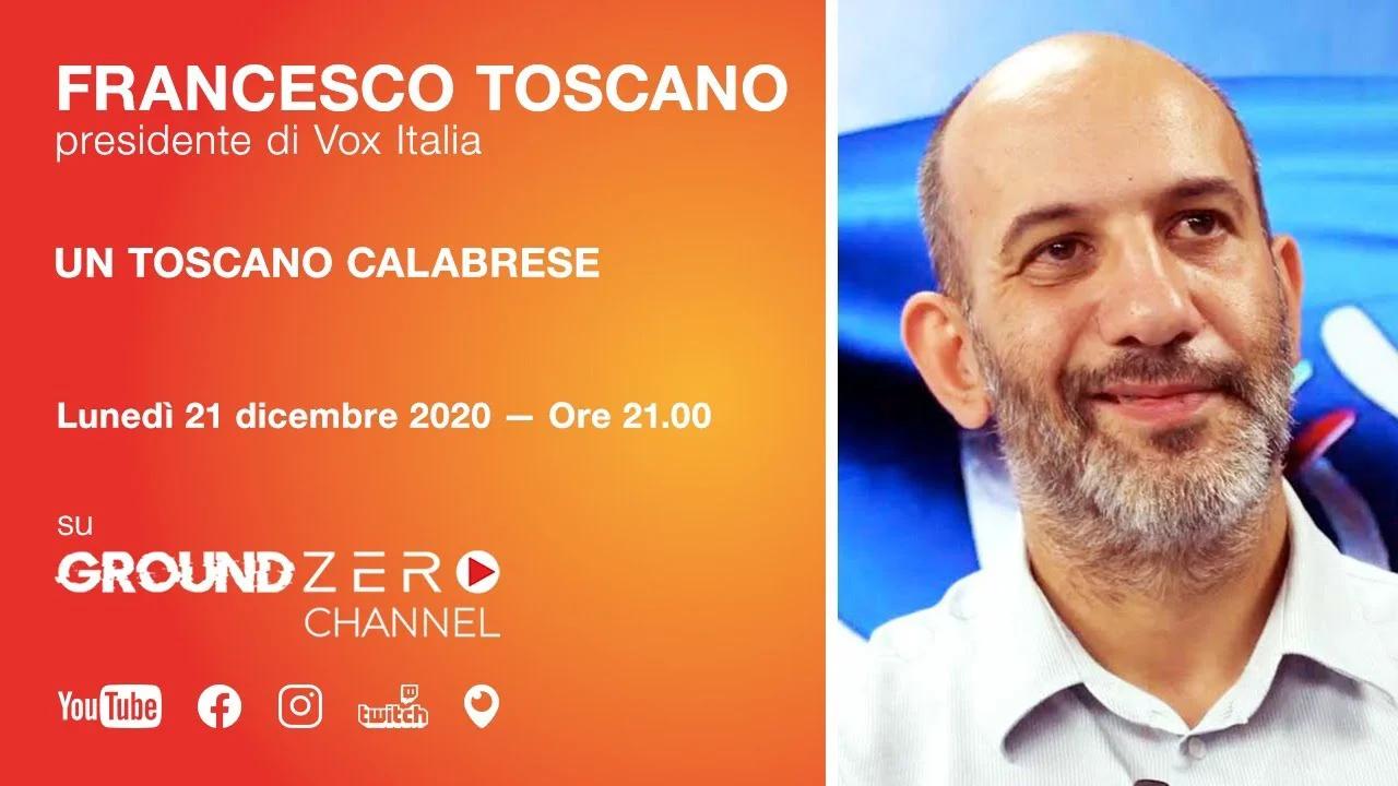 UN TOSCANO CALABRESE - Intervista a Francesco Toscano, Presidente di Vox Italia