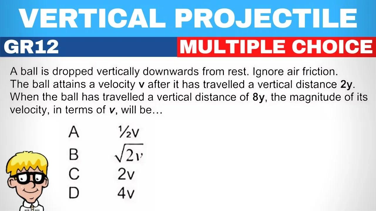 Vertical Projectile Motion Grade 12: Multiple Choice