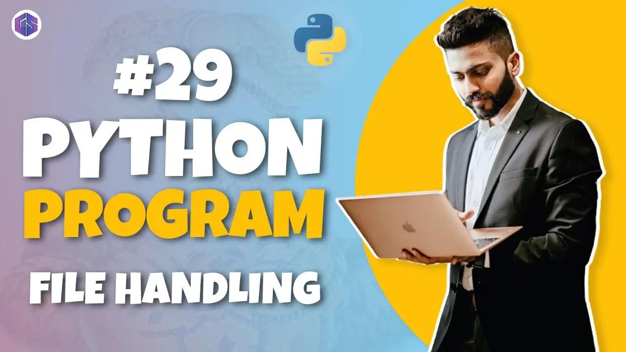 29 Python 🐍 Program For Interview Preparation File Handling In Python