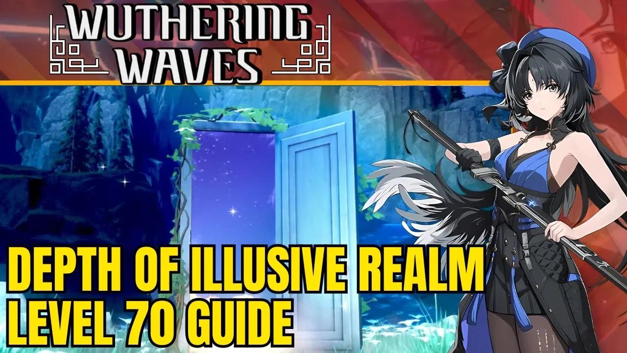 Depth of Illusive Realm 5 Guide | Wuthering Waves
