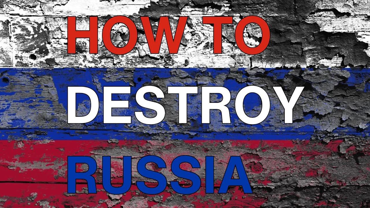 How the West Can Destroy Russia #121