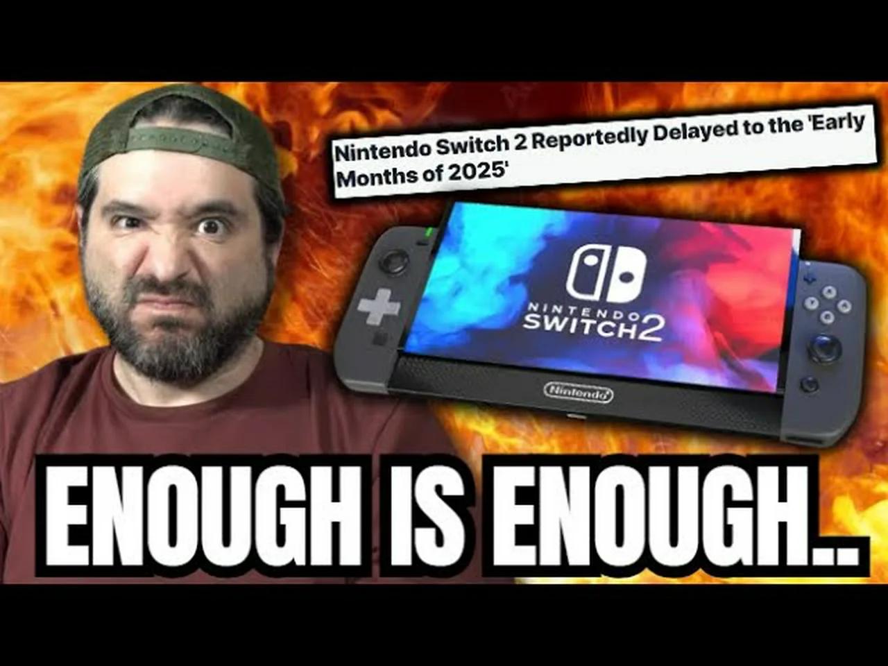 Nintendo's Switch 2 Delayed to 2025: ENOUGH IS ENOUGH!
