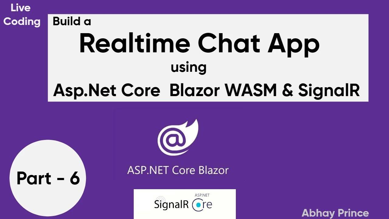 Part 6 Realtime Chat Application Build using Blazor step by step by ... Part 6 Realtime Chat Application Build using Blazor step by step by ...
