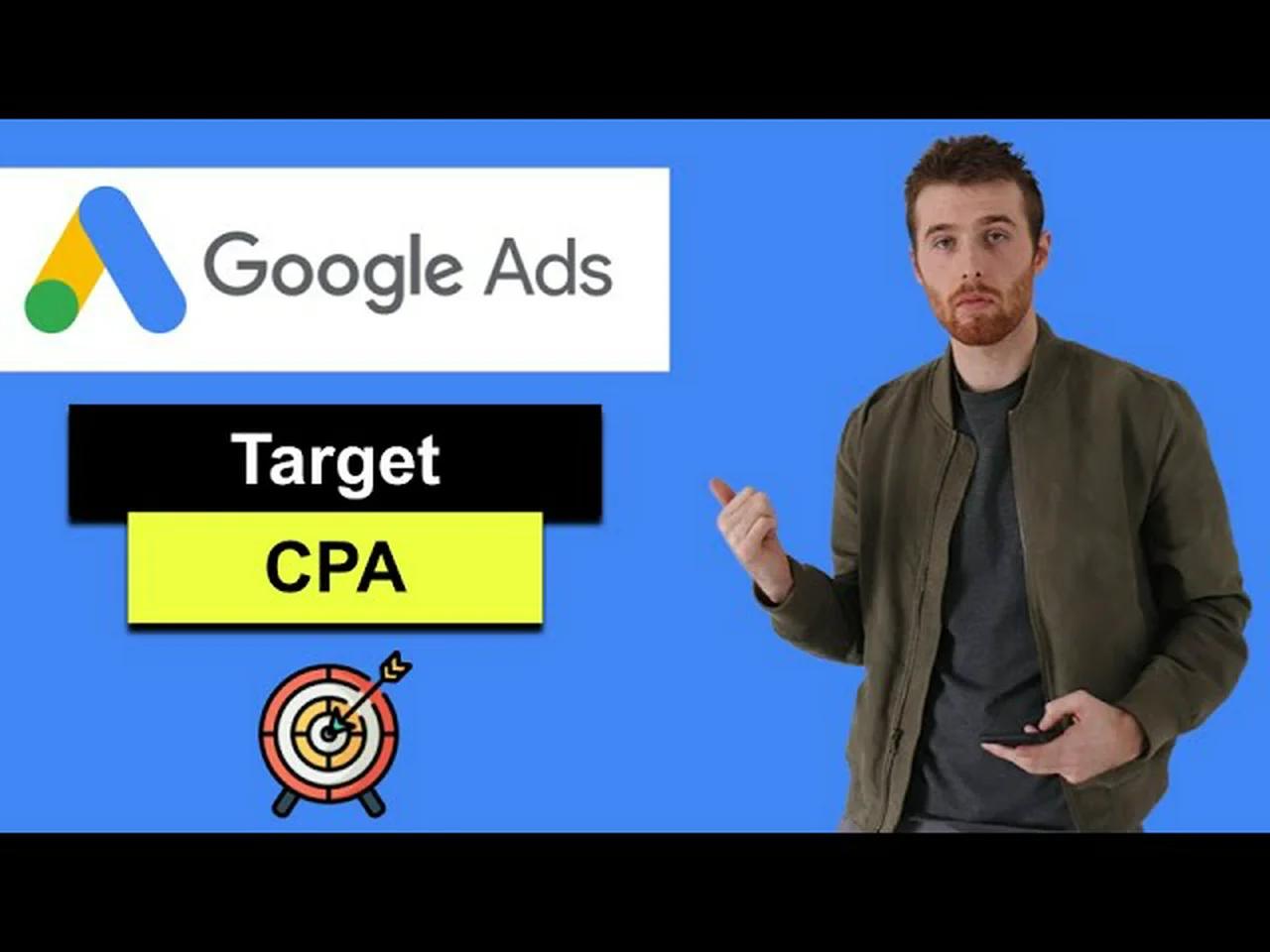 Google Ads Target CPA (2022) - Target CPA Bid Strategy Explained