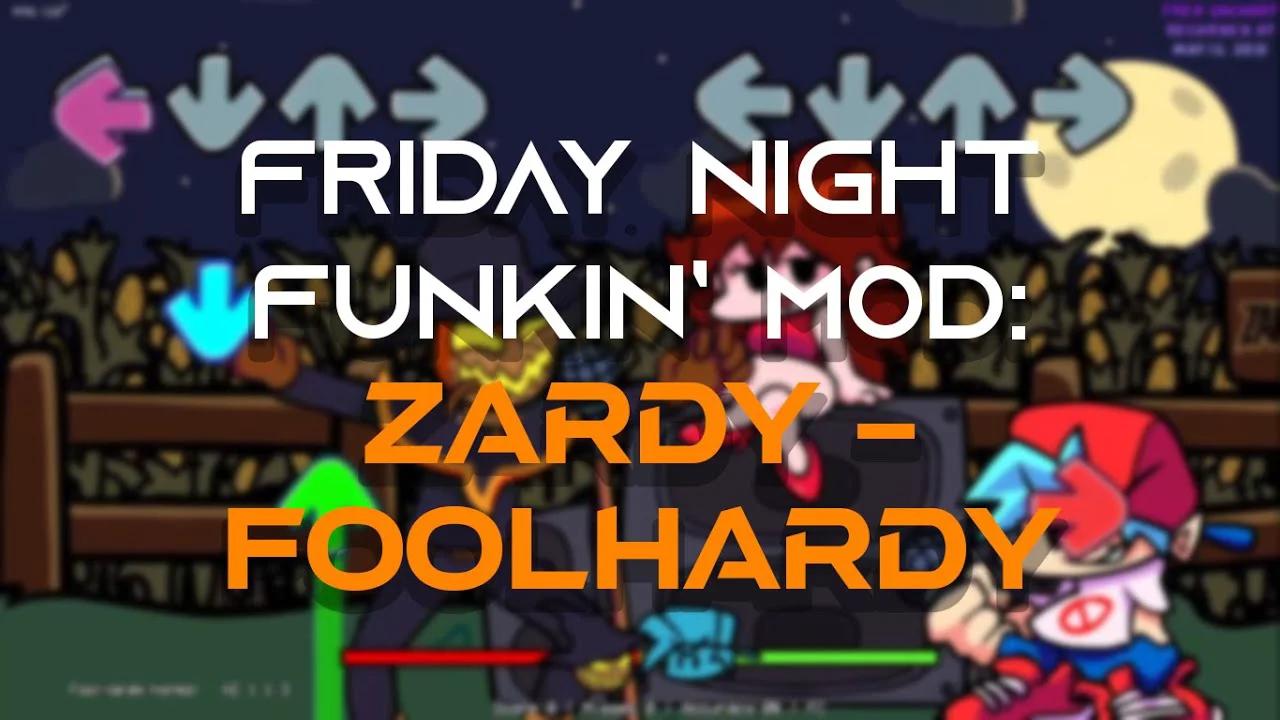 Friday Night Funkin' Mod: Zardy - Foolhardy [Complete]