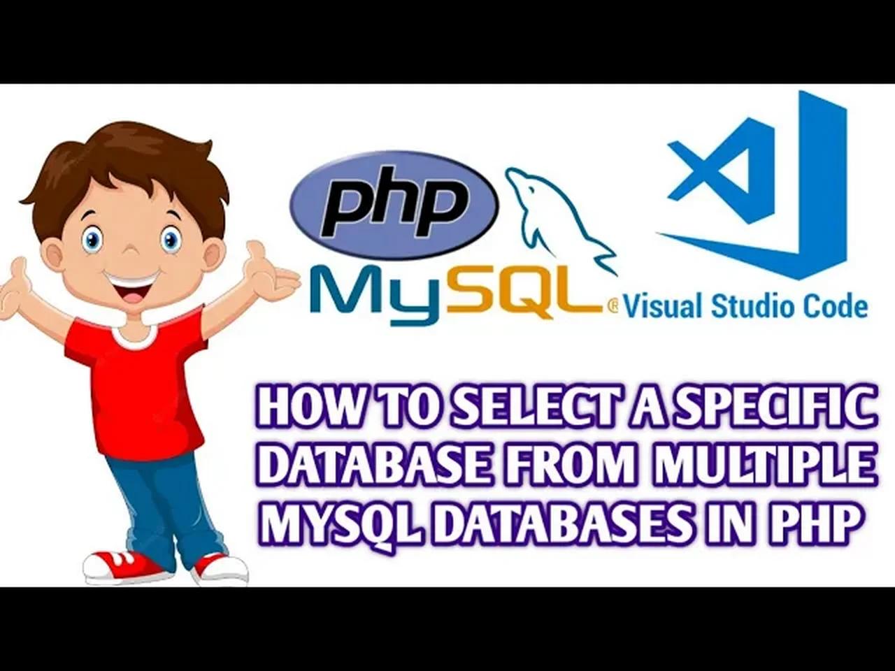 How to Select a Specific Database in PHP Visual Studio Code