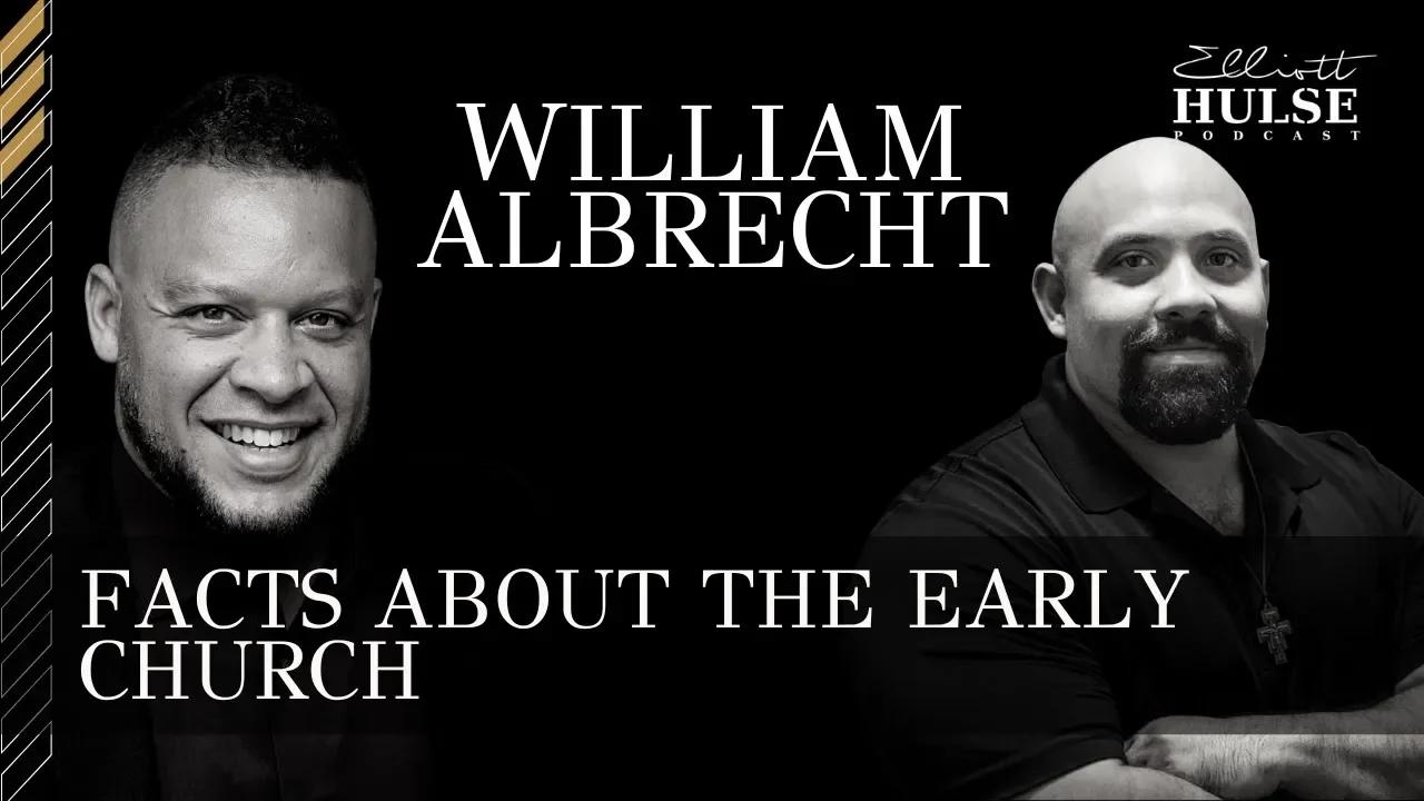 Facts About The Early Church with William Albrecht | 21