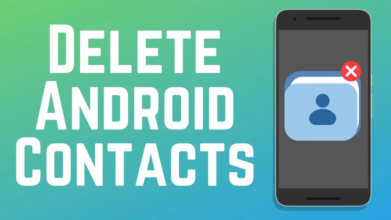 How to Delete Contacts on Android 2024