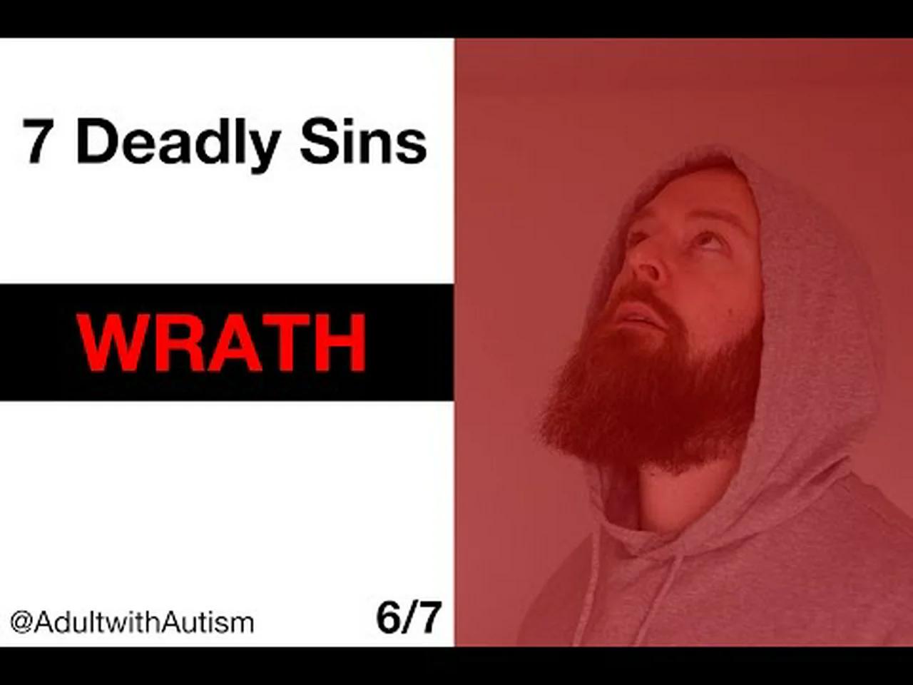 Adult with Autism (Series) 7 Deadly Sins - Wrath 6/7