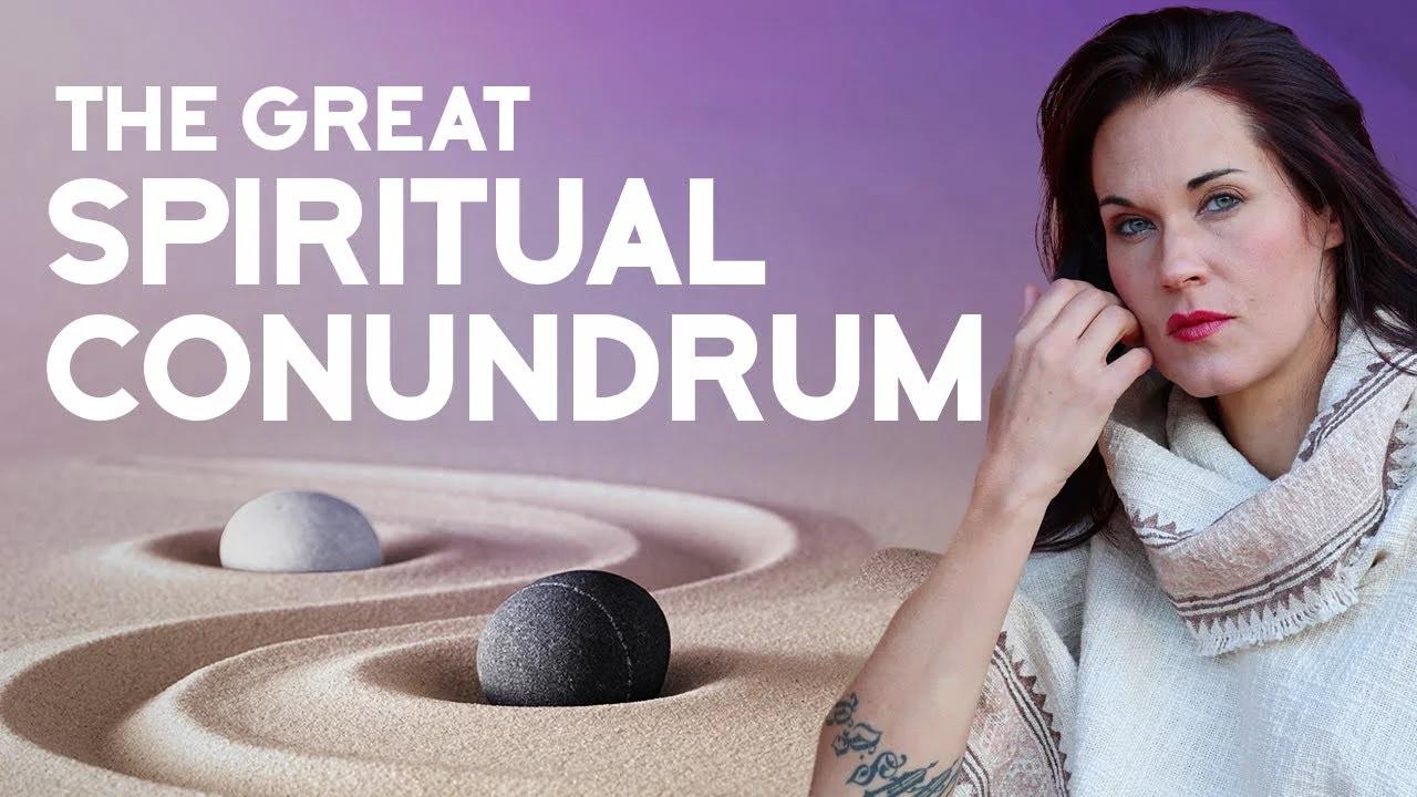 The Great Spiritual Conundrum - Attain What You Desire OR Surrender to ...