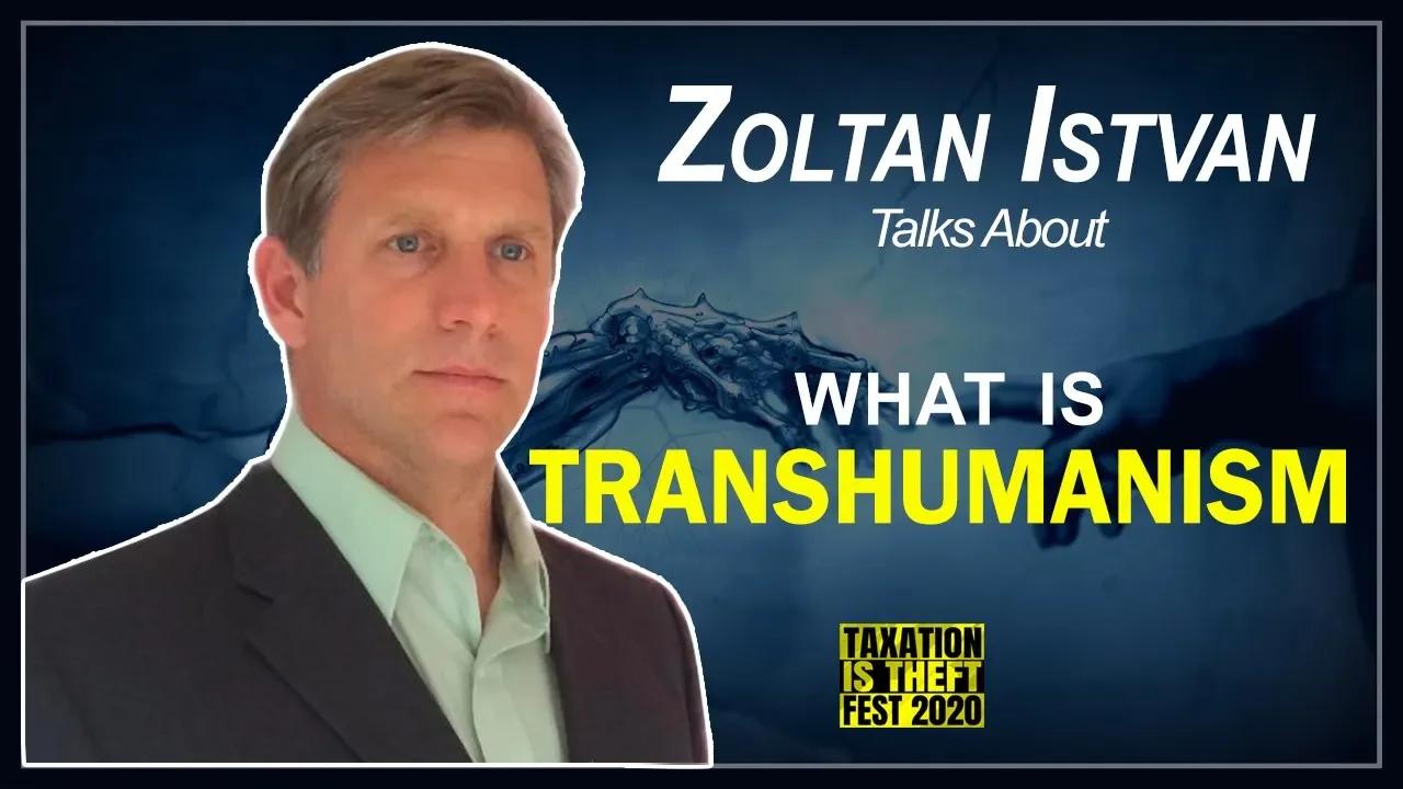 A Conversation on Transhumanism with Zoltan Istvan - How Transhumanism ...
