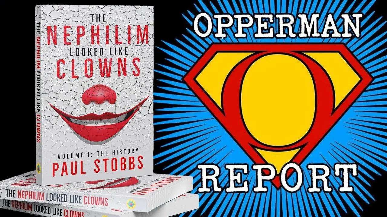 Opperman Report - Nephilim Clowns