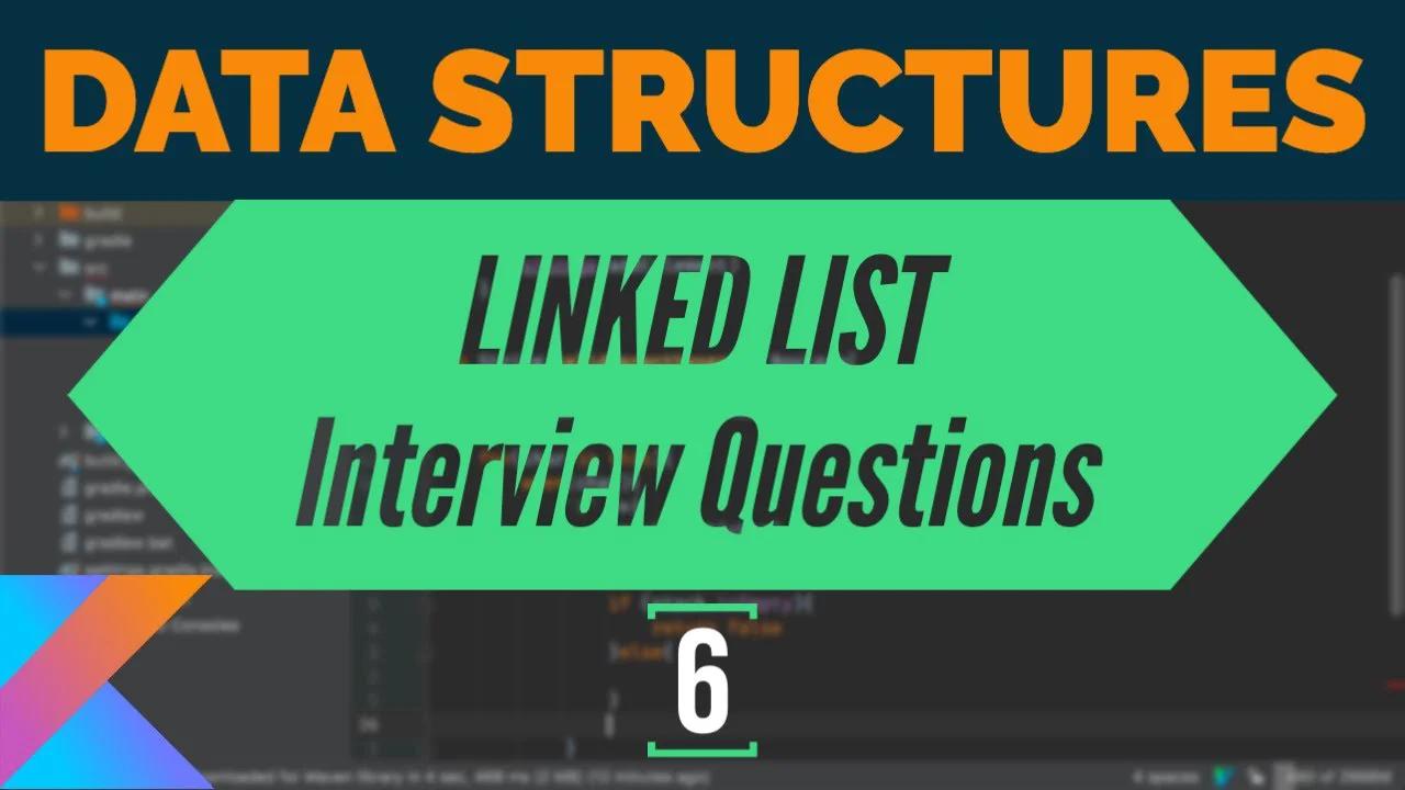 Data Structures In Kotlin Linkedlist Interview Questions 0656
