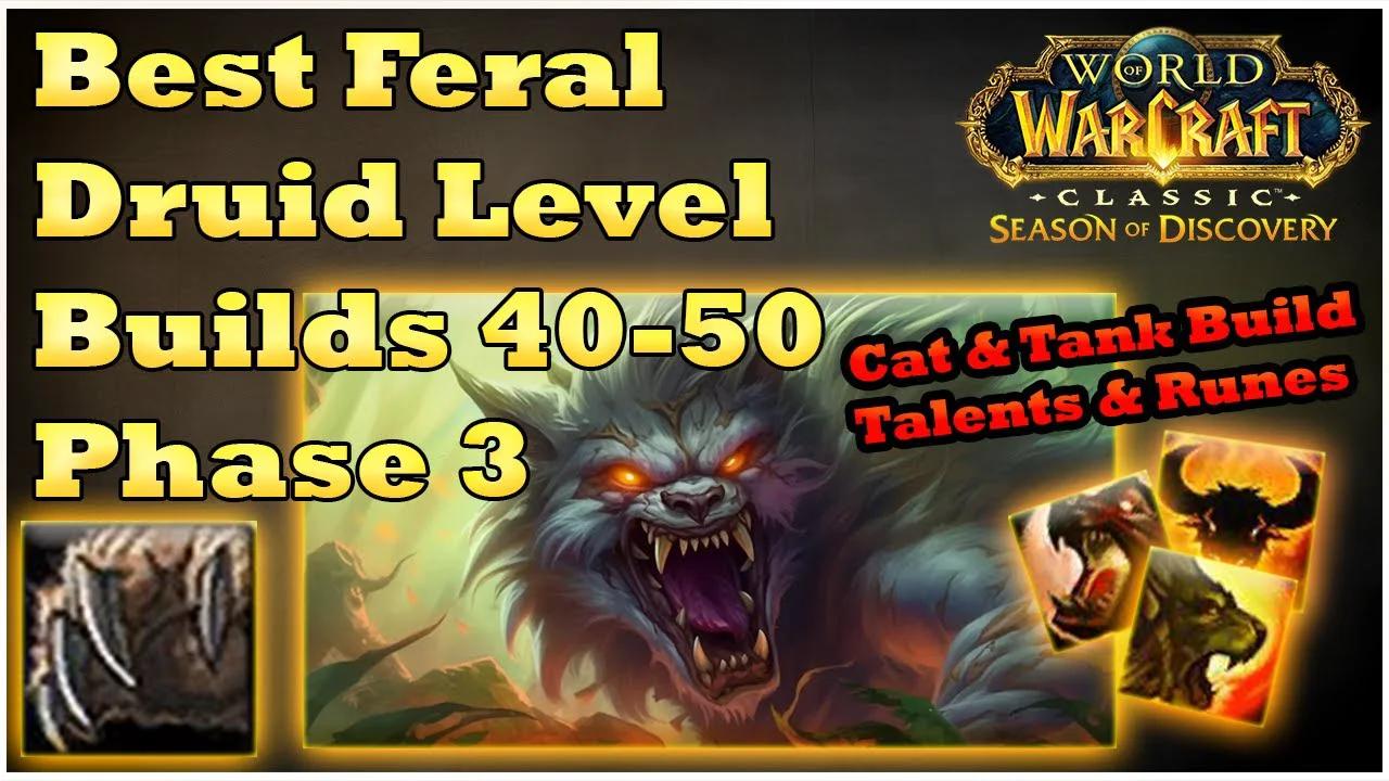 Best Feral Druid Level Builds Phase 3 (40-50) [WoW SoD]