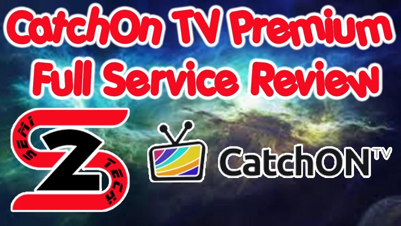 CatchOn TV Premium Service Review - Must Get