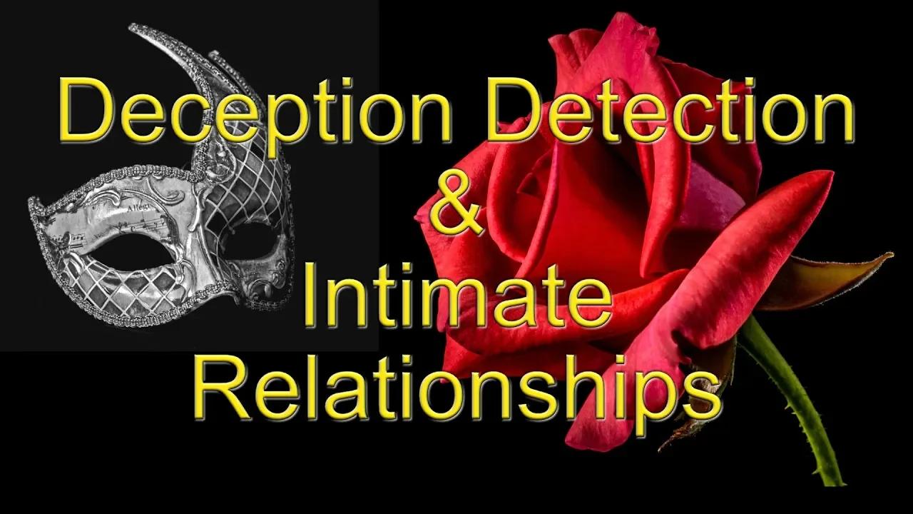 Deception Detection And Intimate Relationships
