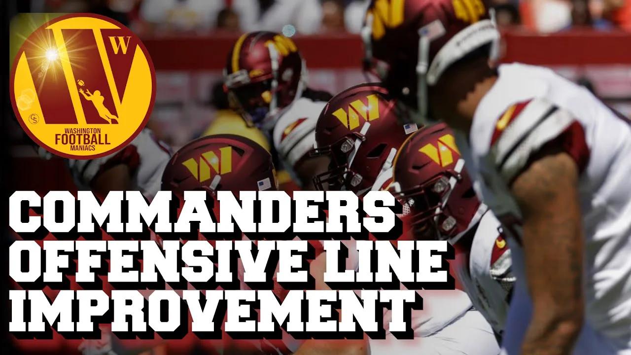 Washington Commanders Offensive Line Has Improved DRAMATICALLY!