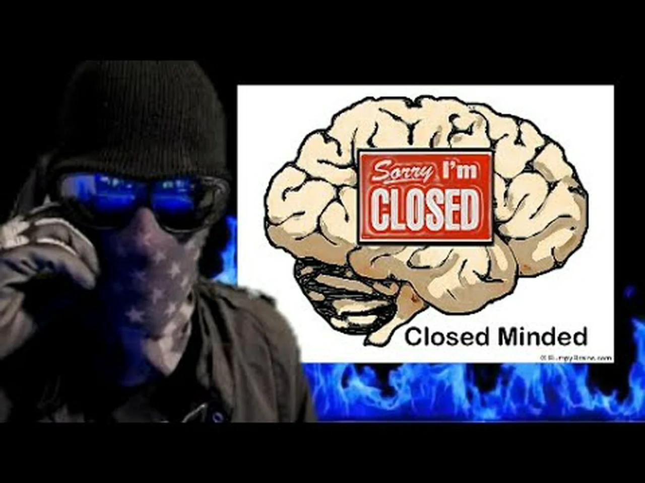 Is being closed minded a bad thing?