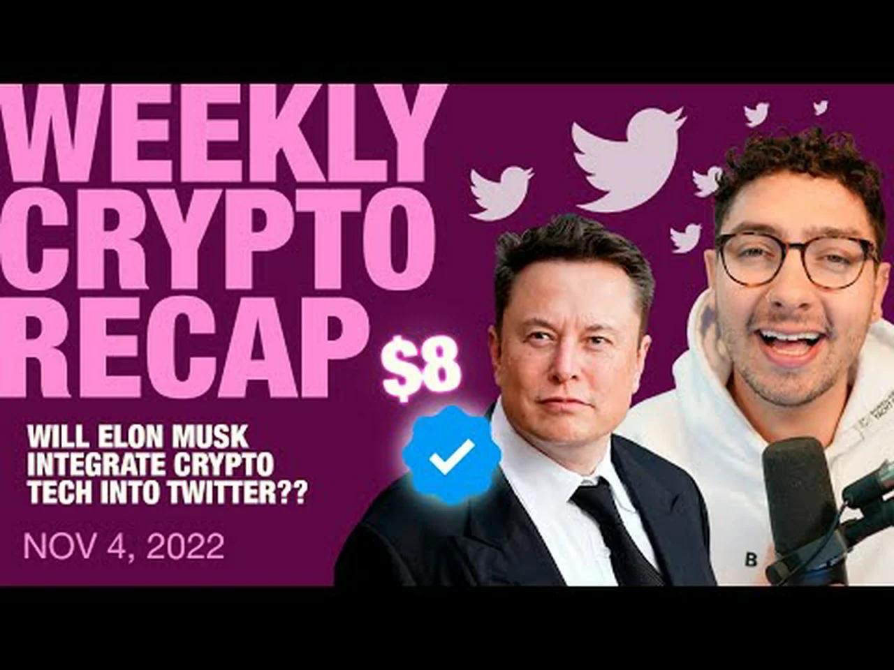 WILL ELON MUSK INTEGRATE CRYPTO TECH INTO TWITTER?? | CRYPTO RECAP WILL ELON MUSK INTEGRATE CRYPTO TECH INTO TWITTER?? | CRYPTO RECAP