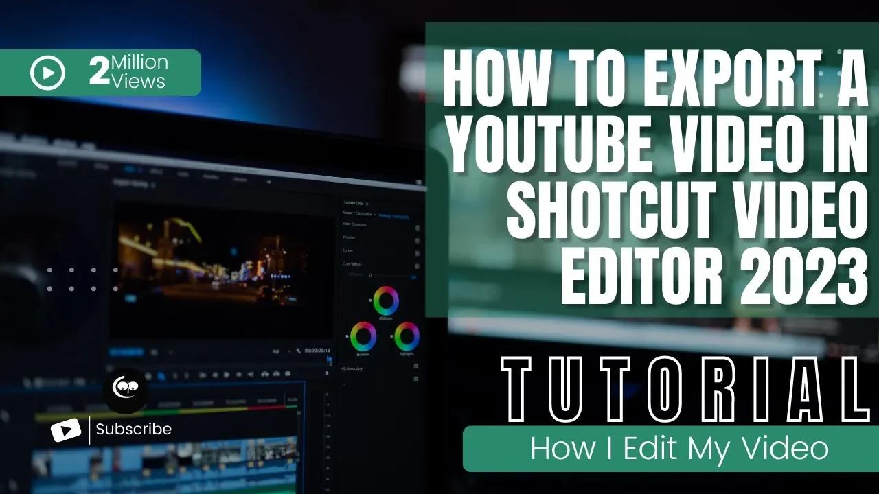 How To Export A Video In Shotcut Video Editor Tutorial For YouTube
