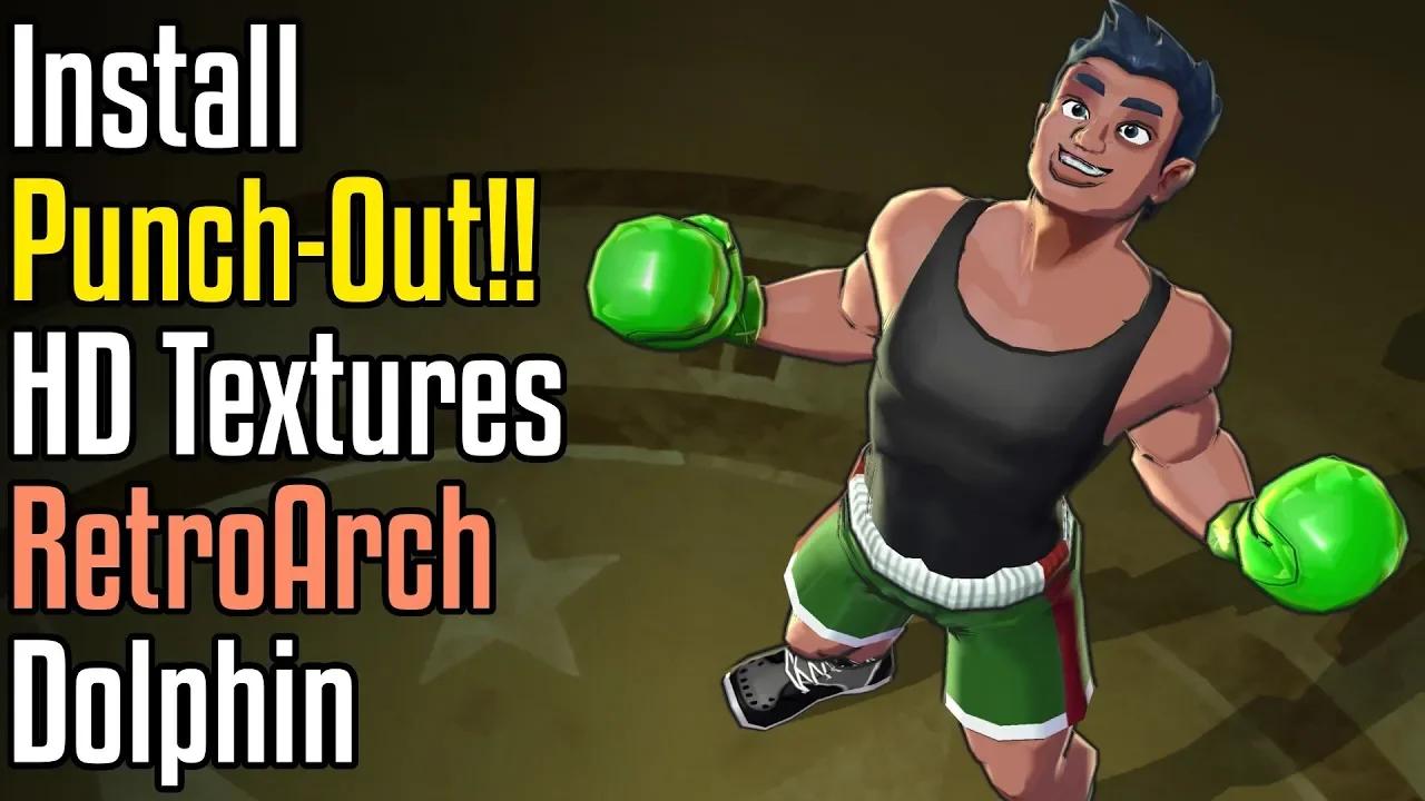 How to Install Punch Out HD Textures in RetroArch Dolphin Wii Emulator