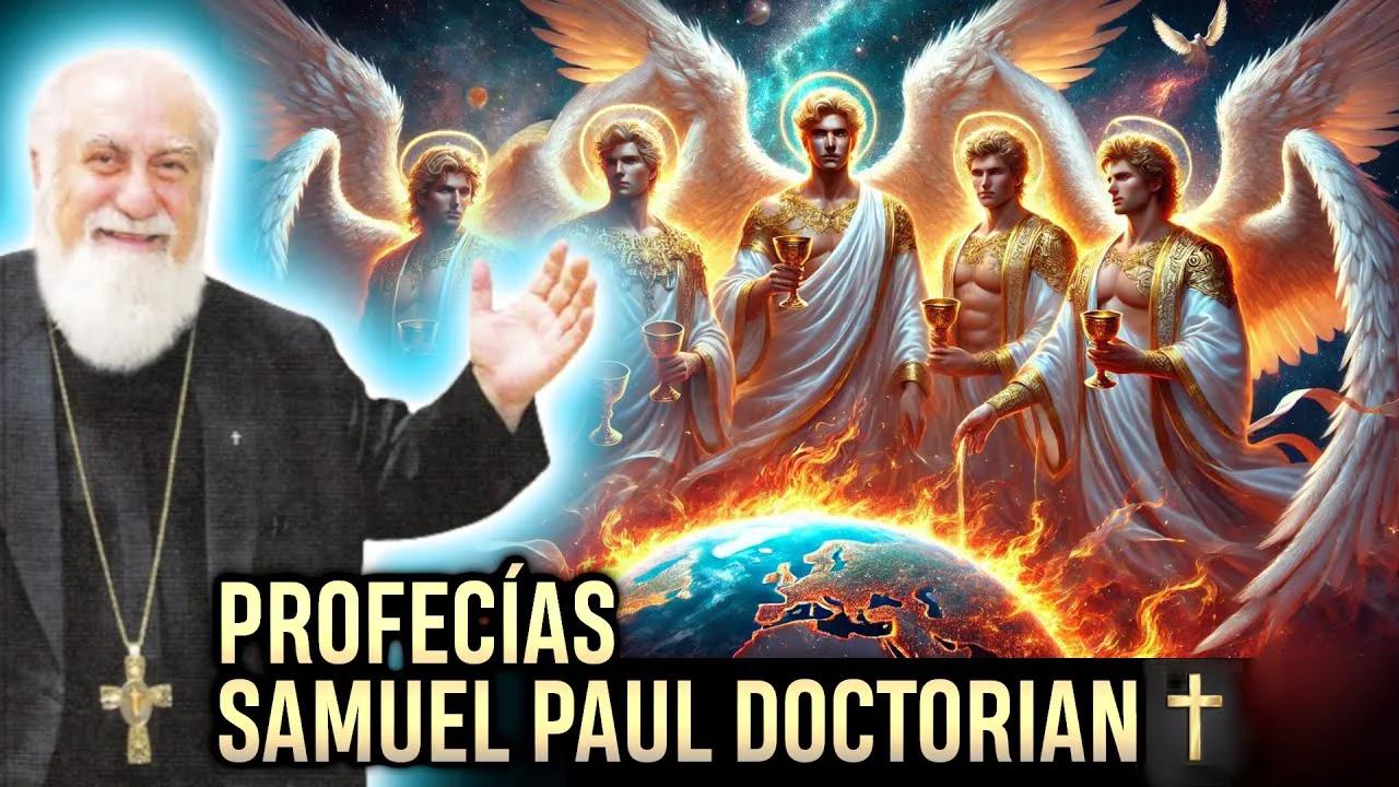 PROFECIAS DE LOS 5 ANGELES PARA EL MUNDO - TESTIMONIO DE SAMUEL PAUL ...
