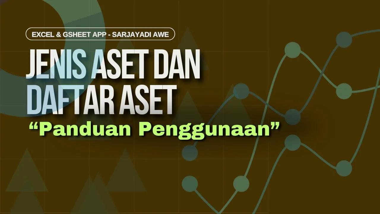PANDUAN PENGGUNAAN JENIS ASET DAN DAFTAR ASET