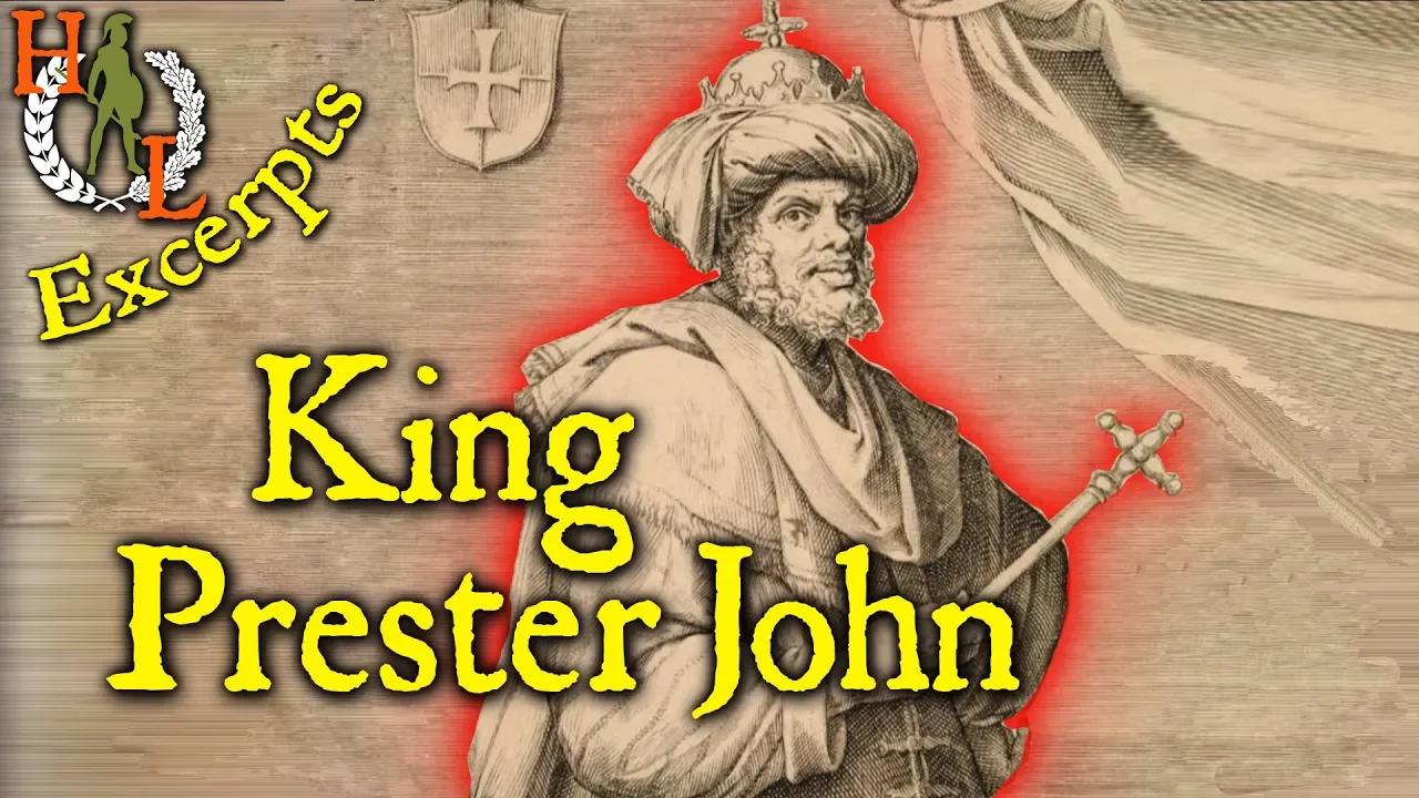 Excerpts: King Prester John