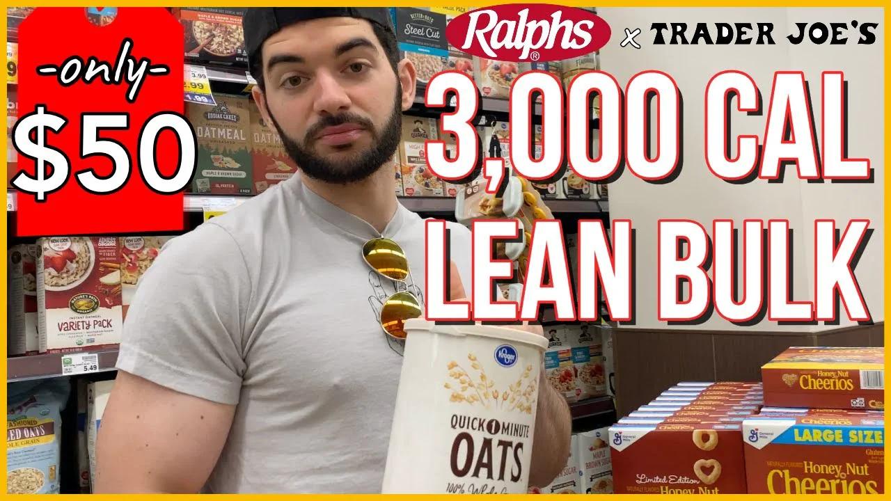 Lean Bulk Meal Plan: 3000 Calories a Day | Grocery Haul Under $50/Week ...