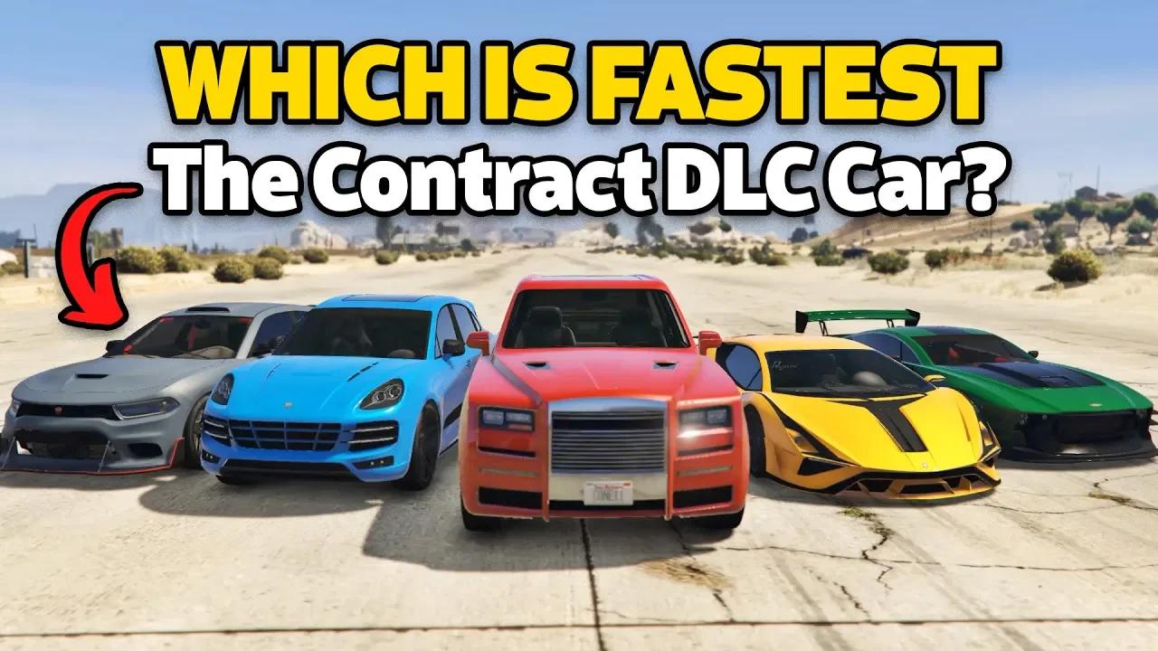 GTA 5 Online: WHICH IS FASTEST CONTRACT DLC CAR? | Drag Race