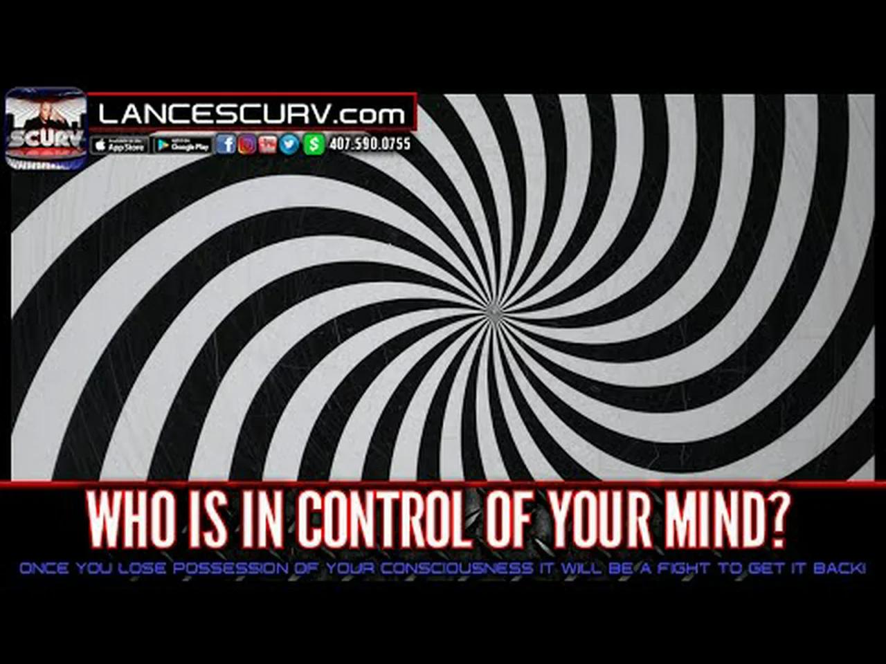 WHO IS IN CONTROL OF YOUR MIND? | THE LANCESCURV SHOW PODCAST