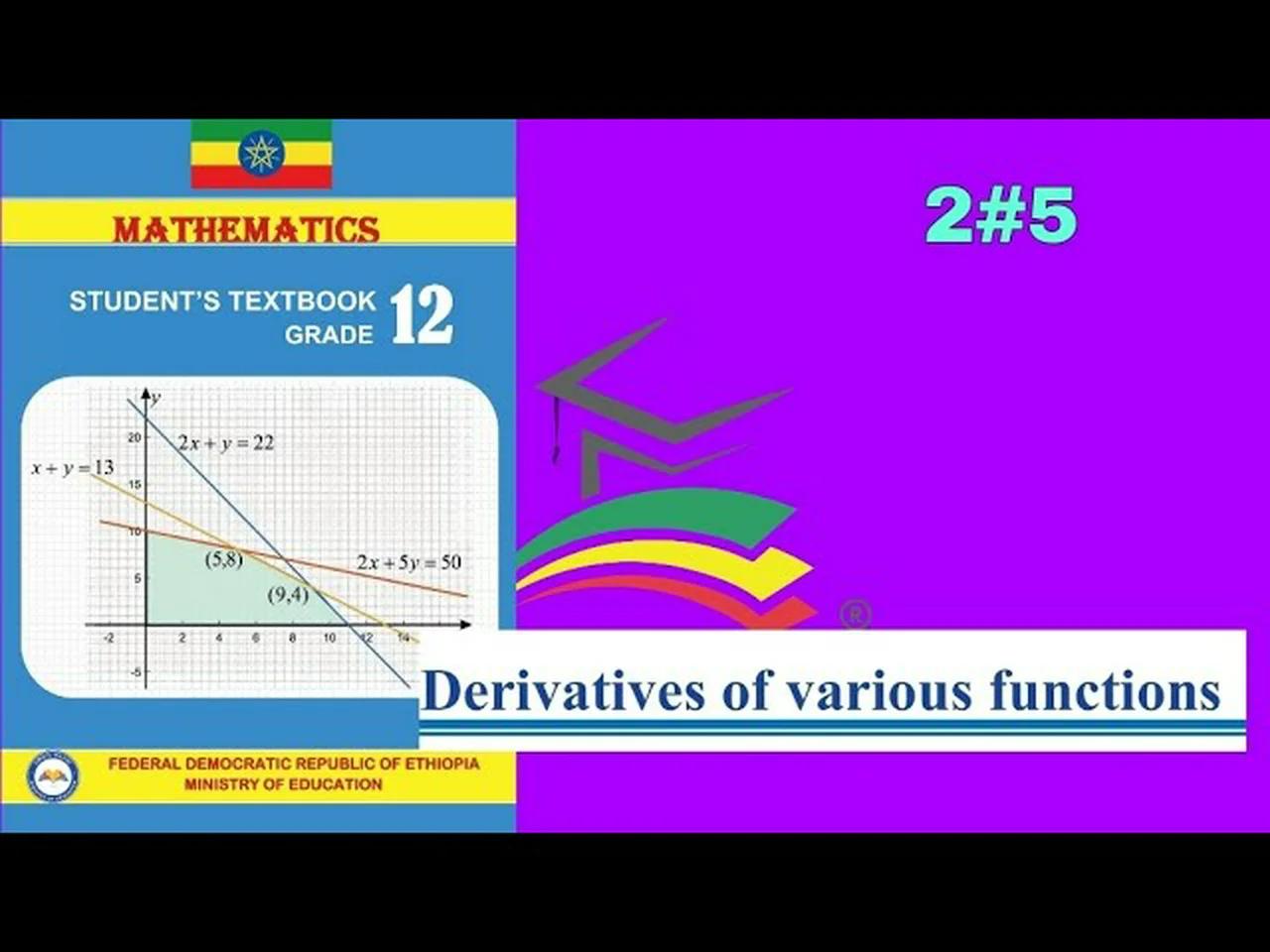Ethiopian Grade 12 Maths 2#5 derivatives of various functions