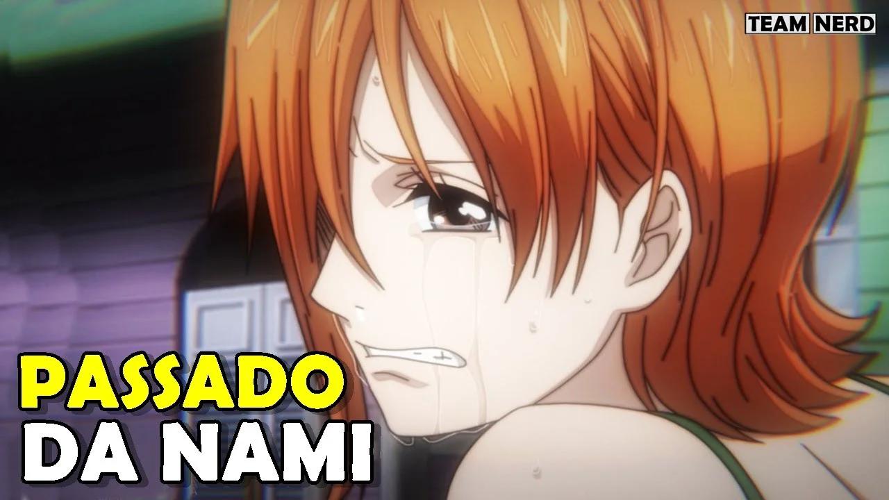 o PASSADO de NAMI EXPLICADO - One Piece