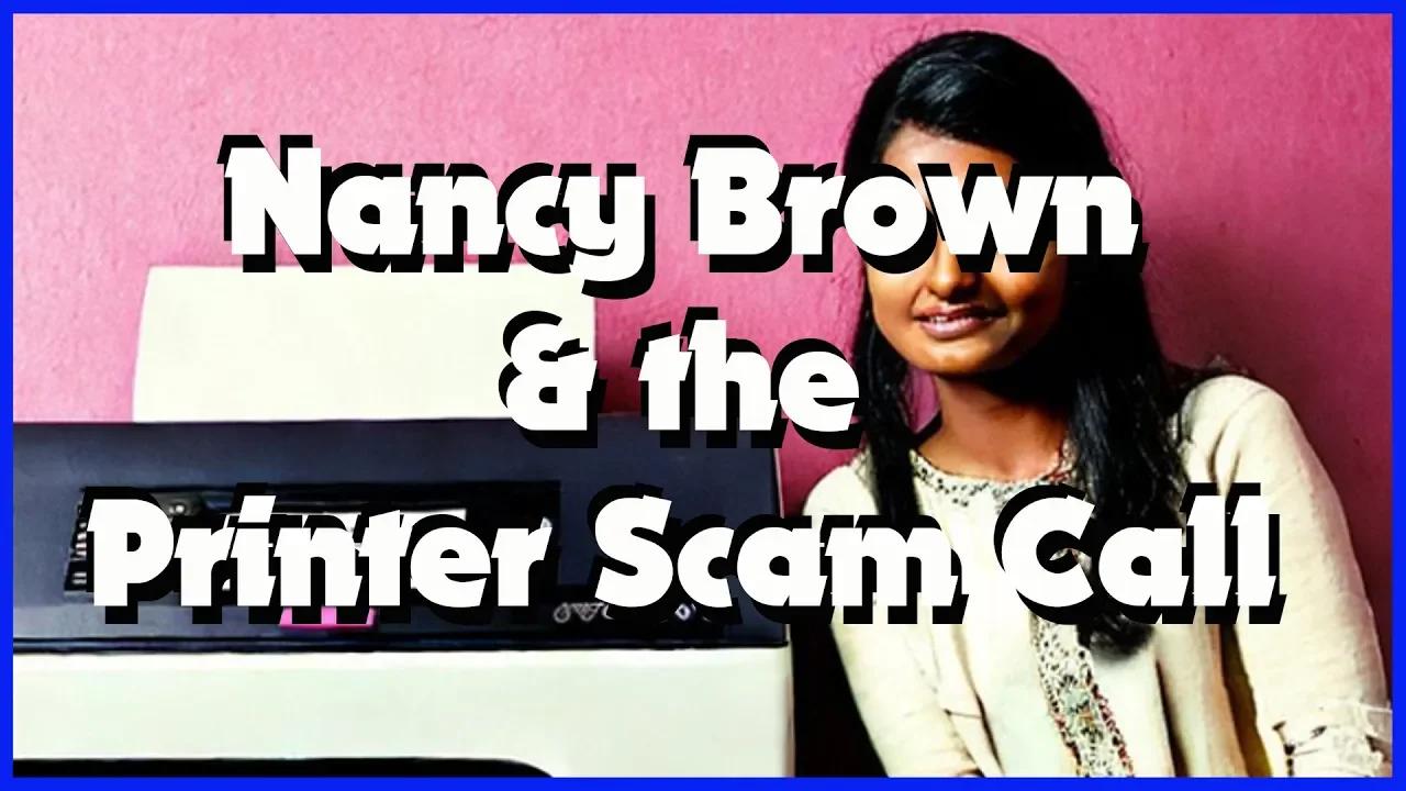 Canon XPS Printer Scam Call with Nancy Brown of the Bank.