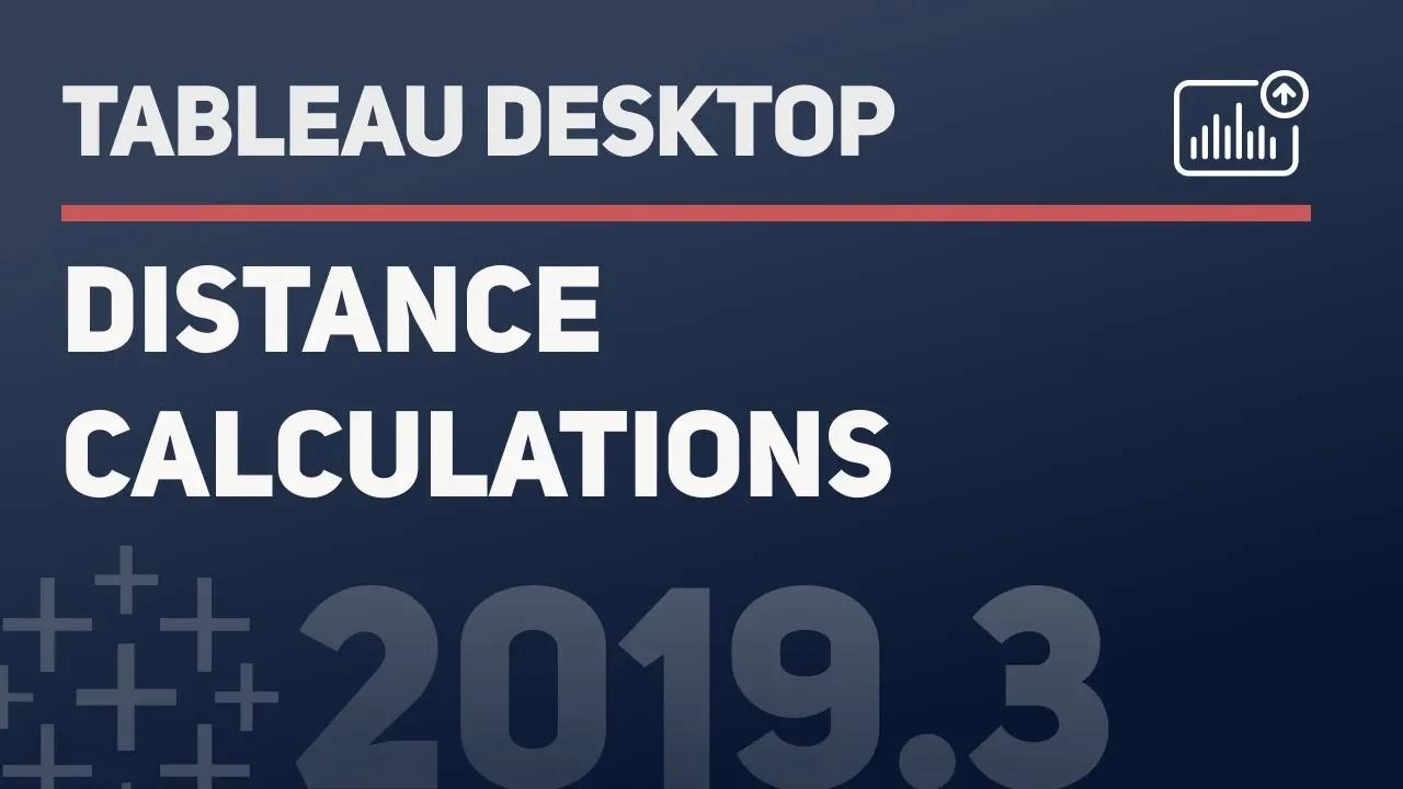 How to use the Distance calculations in Tableau Desktop 2019.4 and newer.