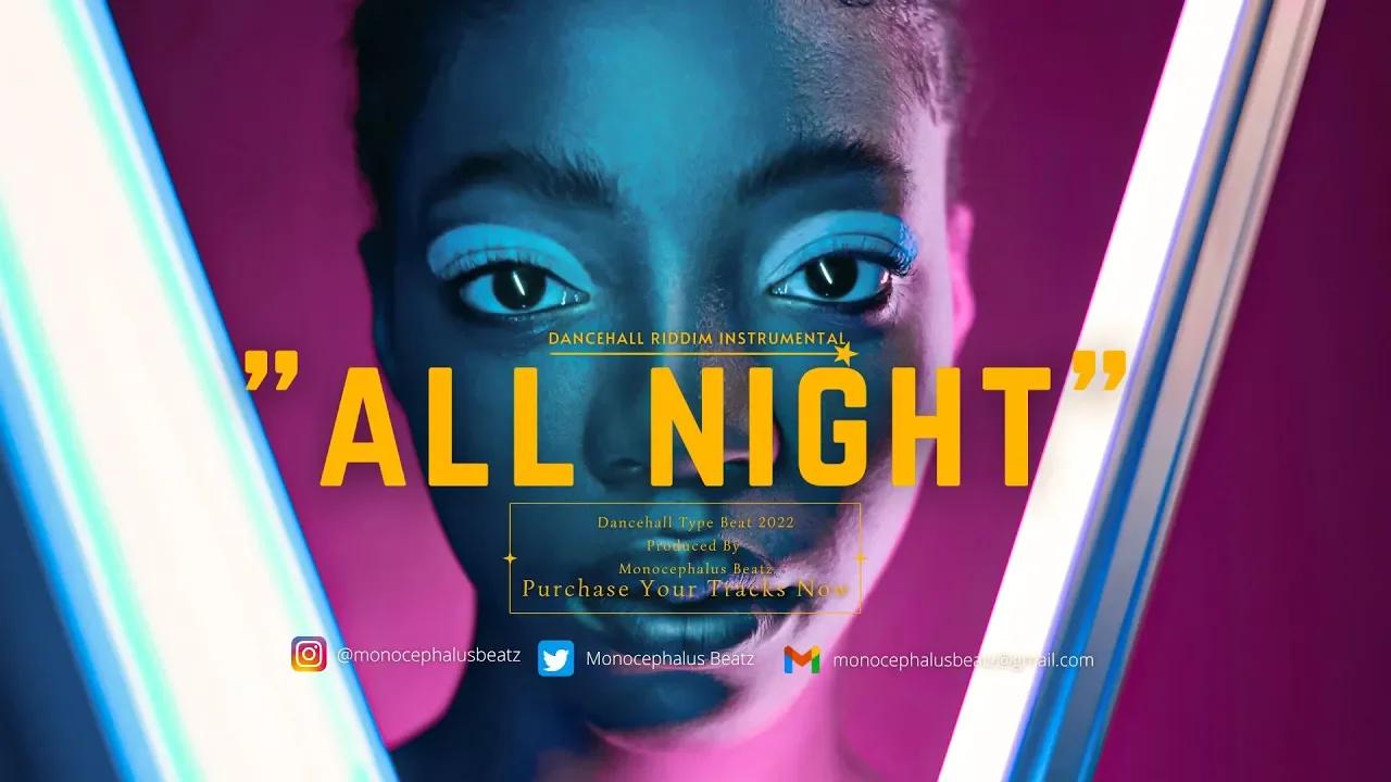 [FREE] Vybz Kartel Type Beat 2022 - All Night | New Dancehall Riddim 2022