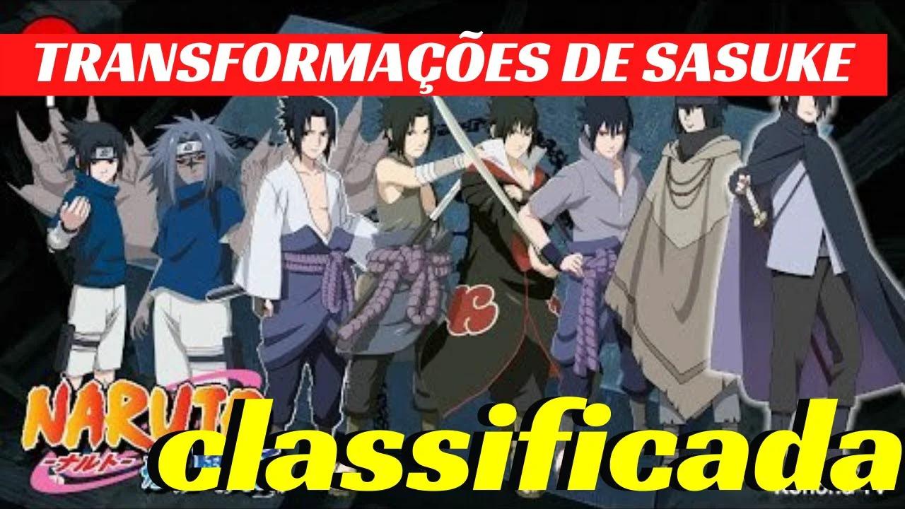 SASUKE UCHIHA - ALL FORMS CLASSIFICADOS (NARUTO,NARUTO SHIPPUDEN,NARUTO ...
